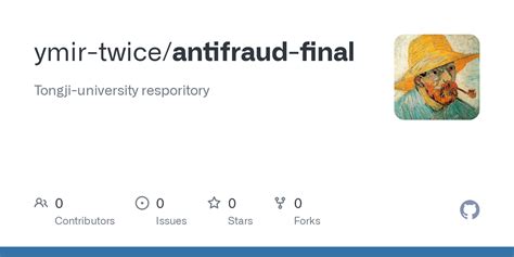 GitHub Ymir Twice Antifraud Final Tongji University Resporitory