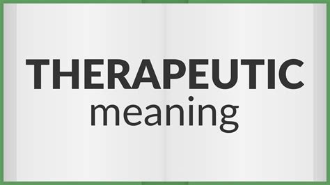 Therapeutic | meaning of Therapeutic - YouTube