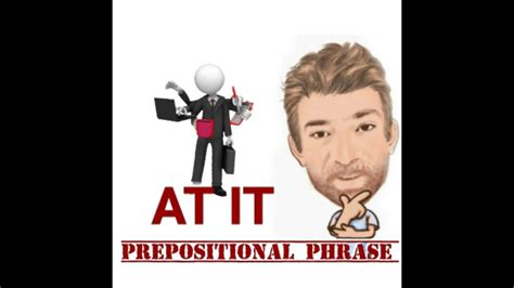 At It Prepositional Phrase 192 Two Meanings English Tutor Nick P