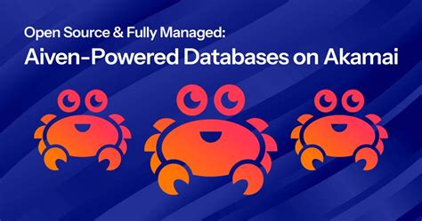 Open Source And Fully Managed Aiven Powered Databases On Akamai Akamai