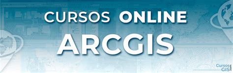 Cursos Online De Arcgis Tyc Gis Formaci N