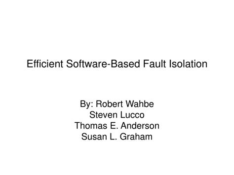 PPT Efficient Software Based Fault Isolation PowerPoint Presentation ID