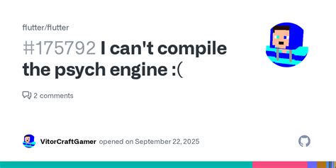 I Cant Compile The Psych Engine · Issue 175792 · Flutterflutter