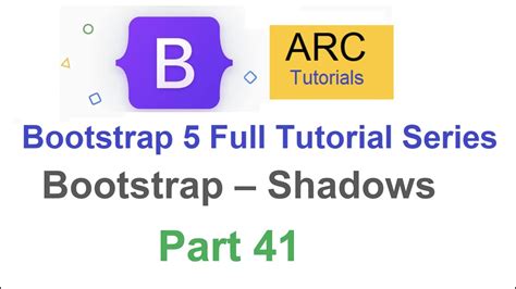 Bootstrap Tutorial For Beginners 41 Bootstrap Shadows Tutorial Bootstrap Project Tutorial