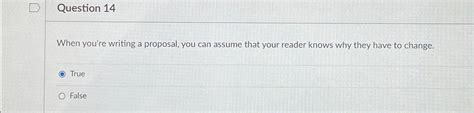 Solved Question 14when Youre Writing A Proposal You Can