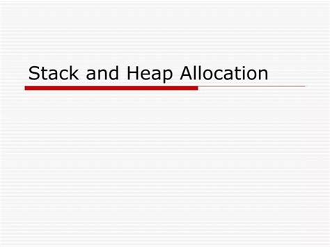 Ppt Stack And Heap Allocation Powerpoint Presentation Free Download