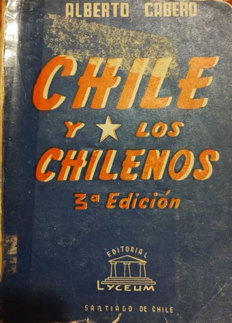 Chile Y Los Chilenos Libropolis Chile