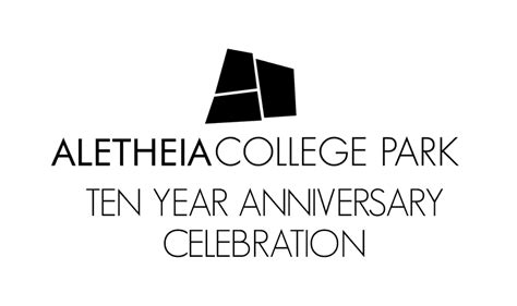 10 Year Anniversary Celebration Aletheia College Park Church