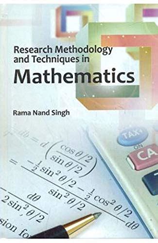 Research Methodology And Techniques In Mathematics Br