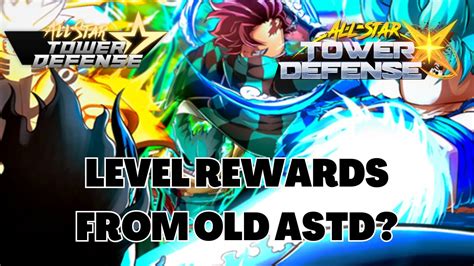 Level Up Rewards For All Star Tower Defense X Revealed Astd X Youtube