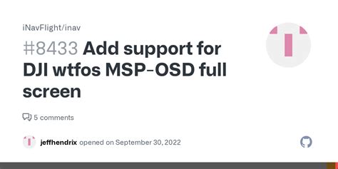 Add Support For Dji Wtfos Msp Osd Full Screen · Issue 8433