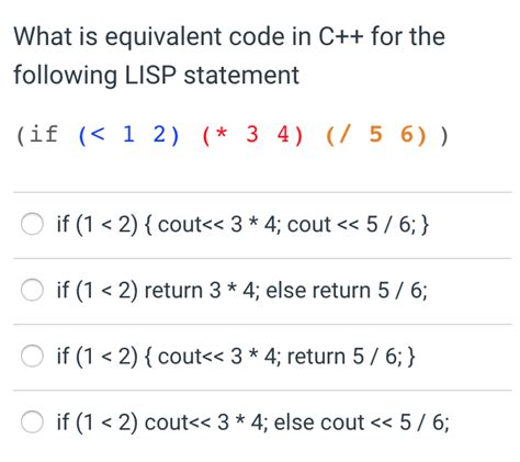 Solved What Is Equivalent Code In C For The Following Lisp Chegg