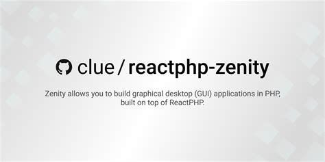 Github Clue Reactphp Zenity Zenity Allows You To Build Graphical