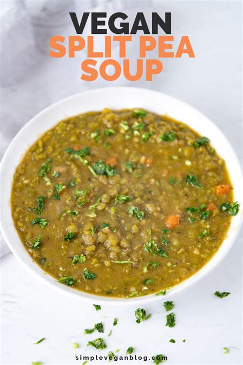 Vegan Split Pea Soup Simple Vegan Blog