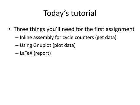Ppt Csc469 Tutorial2 Inline Assembly Cycle Counters Gnuplot Latex