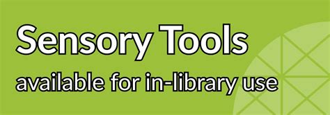 Sensory Tools For In Library Use Now Available Peter White Public Library