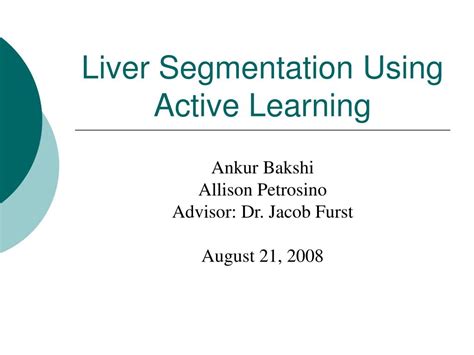 Ppt Liver Segmentation Using Active Learning Powerpoint Presentation
