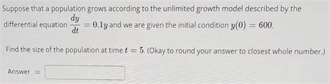 Solved Suppose That A Population Grows According To The Chegg
