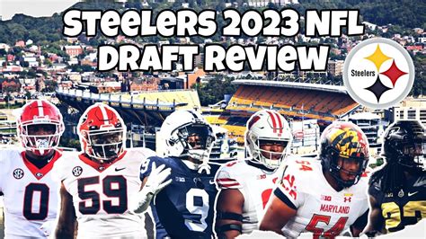 Steelers 2023 Nfl Draft Review Youtube