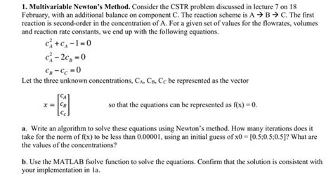Solved Multivariable Newton S Method Consider The CSTR Chegg