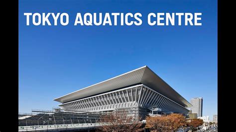 Inside The Tokyo Aquatics Centre Venues Of Tokyo 2020 Youtube