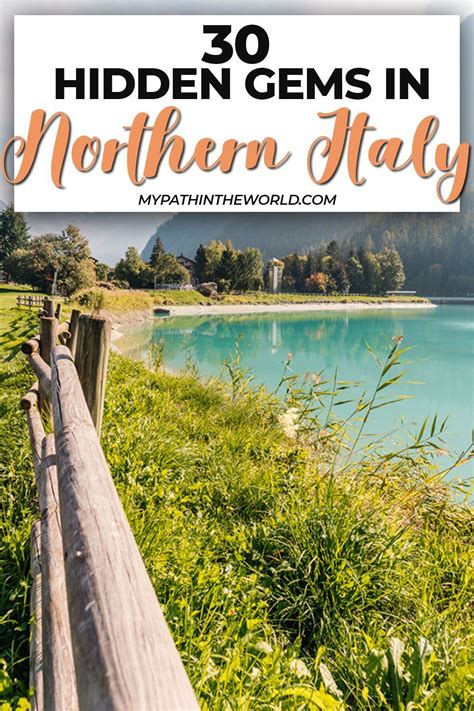 Best 12 Best Hidden Gems In Northern Italy 30 Non Touristy Places To