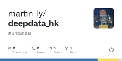 Github Martin Lydeepdatahk 港交所深度数据