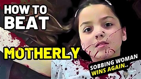 How To Beat The Sobbing Woman In Motherly