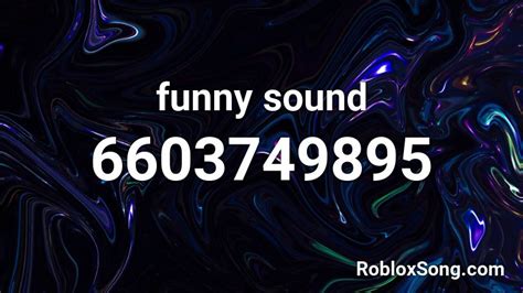 Funny Sound Roblox Id Roblox Music Codes