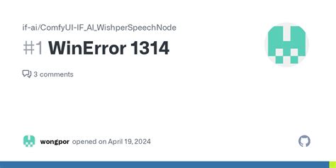 Winerror 1314 · Issue 1 · If Aicomfyui Ifaiwishperspeechnode · Github