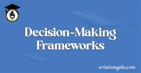 Decision Making Frameworks Strategic Decision Making Aviation