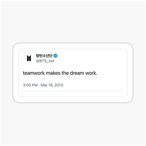 Bts Tweet Team Work Makes The Dream Work Sticker For Sale By Onastarrynight Redbubble