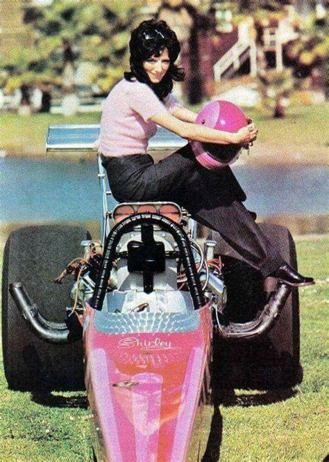 Shirley Dont Call Her Cha Cha Muldowney Drag Racing Shirley