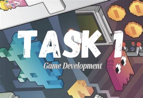Games Development Task 1 Game Design Document