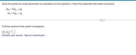 Solve The System By Using Elementary Row Operations