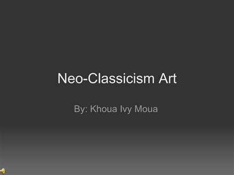 Neo Classicism Art Ppt