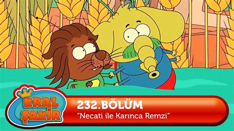 Kral Şakir 232 Bölüm Necati ile Karınca Remzi YouTube