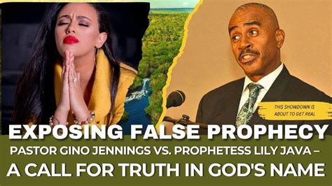 Exposing False Prophecy Pastor Gino Jennings Vs Prophetess Lily Java A