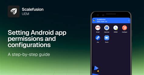 how to set up app permissions and configurations on android