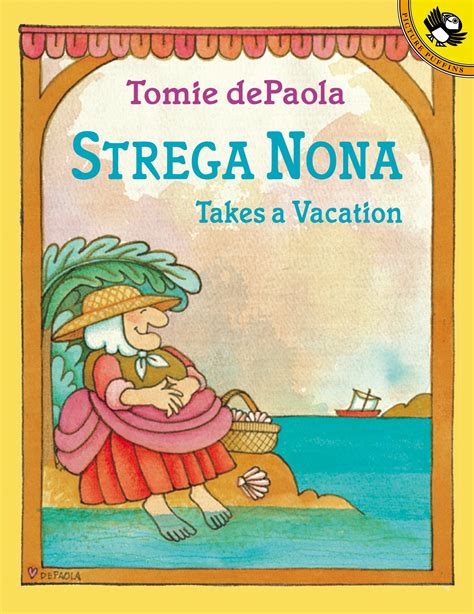 Strega Nona Takes A Vacation By Tomie Depaola Paperback Penguin