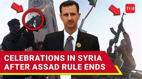 Syria Defeats Assad Celebrations Gunfire In Damascus Rebels Declare