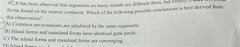 Solved It Has Been Observed That Organisms On Many Islands Chegg