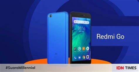 Spesifikasi Smartphone Redmi Go Yang Harganya Rp 1 Jutaan