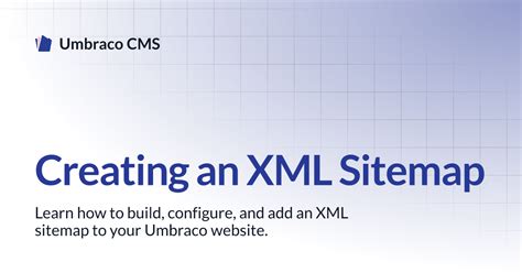 Creating An XML Sitemap Umbraco CMS