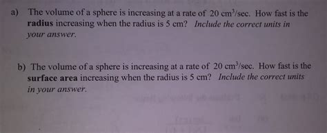 Solved The Volume Of A Sphere Is Increasing At A Rate Of 20