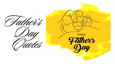 250 Fathers Day Quotes Heartwarming Fathers Day 2024 Quotes To
