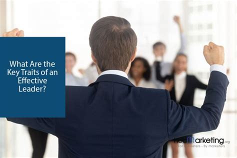 What Are The Key Traits Of An Effective Leader