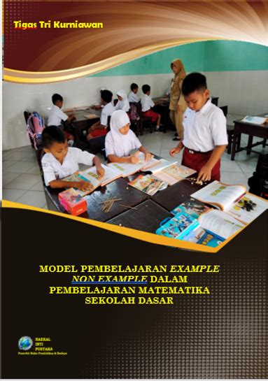 Model Pembelajaran Example Non Example Dalam Pembelajaran Matematika