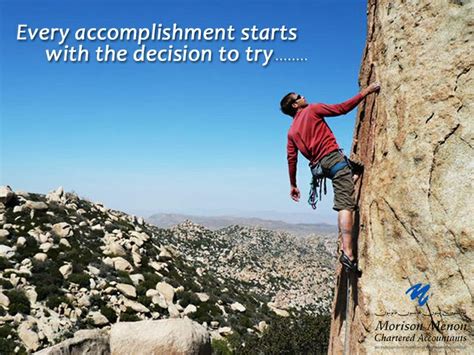 Every Accomplishment Starts With The Decision To Try