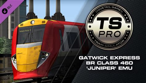 Train Simulator Gatwick Express Br Class 460 Juniper Emu Add On On Steam